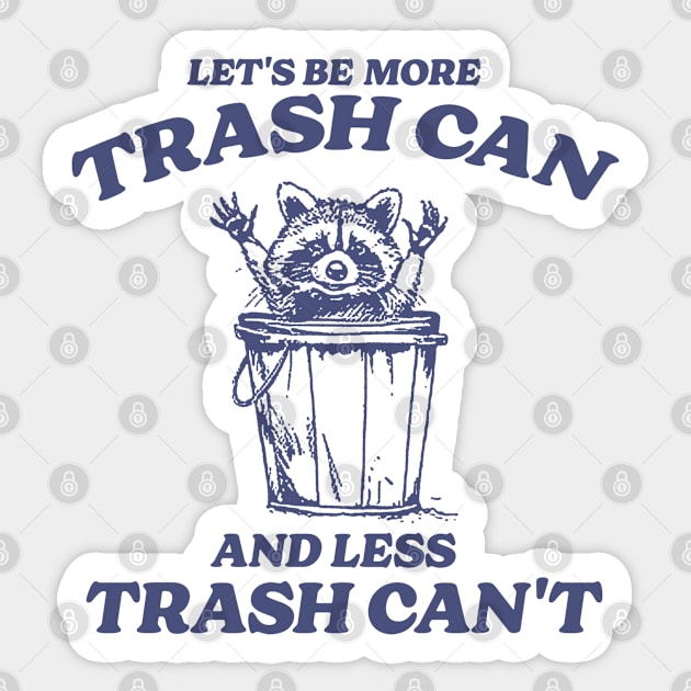 More trash can Less trash can't, Raccoon opossum Shirt, Cartoon Meme ... More trash can Less trash can't, Raccoon opossum Shirt, Cartoon Meme ...